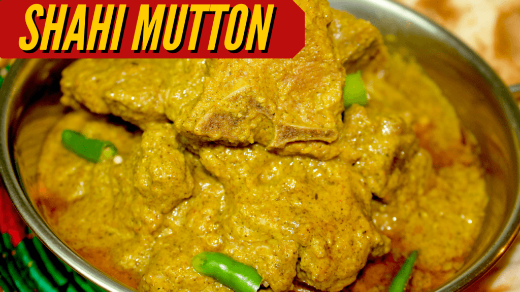 Shahi Mutton | Pakistani Food Recipes | Indian Food Recipes