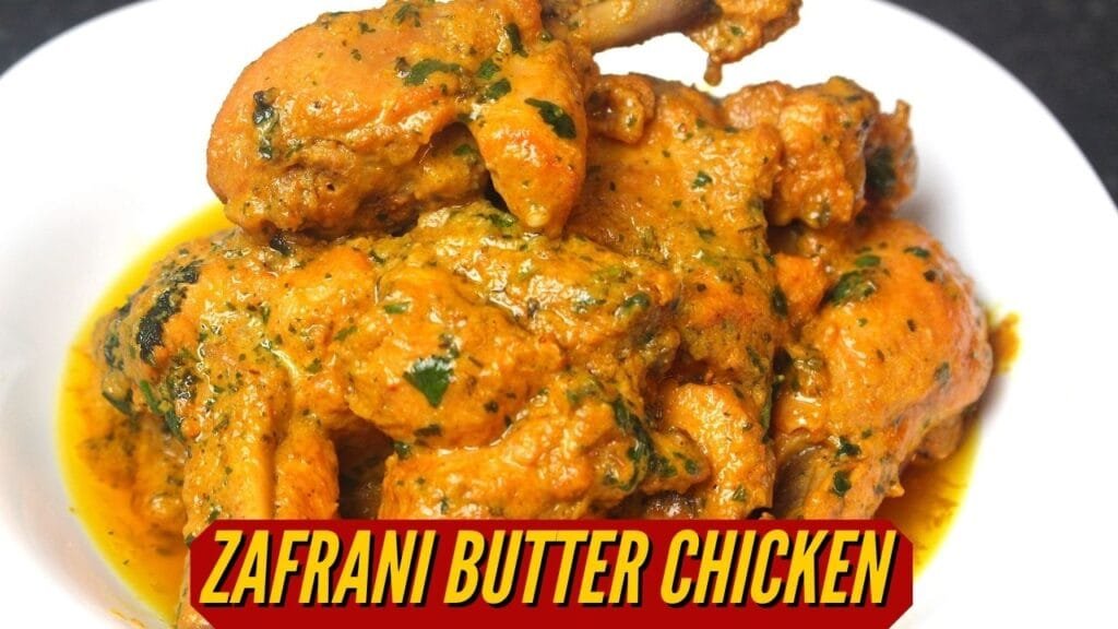 Zafrani Butter Chicken